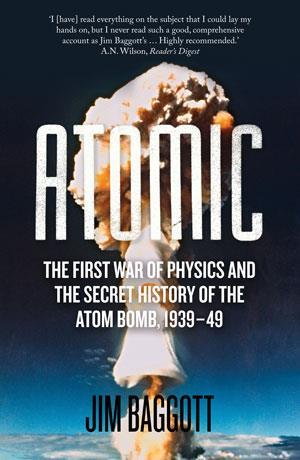 Atomic – the first war of physics and the secret history of the atom ...
