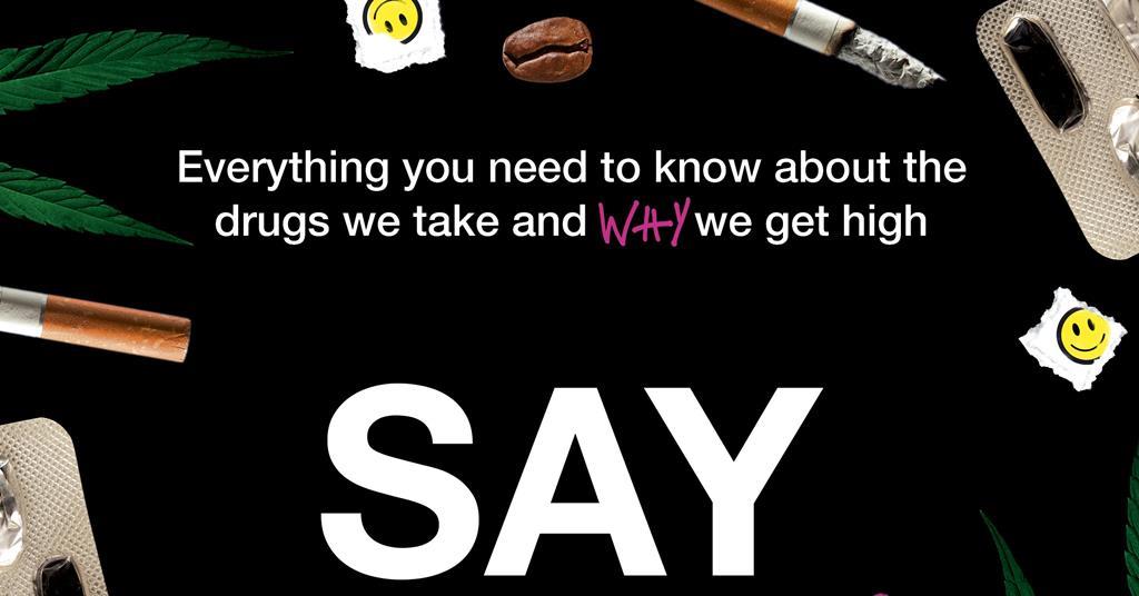 Say Why to Drugs: Everything You Need to Know About the Drugs We Take ...