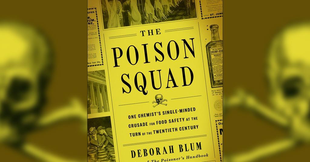 The Poison Squad | Review | Chemistry World