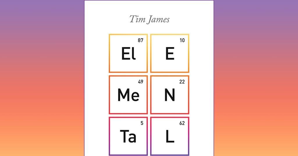 Elemental: How the Periodic Table Can Now Explain (Nearly) Everything ...