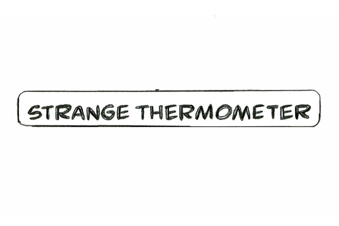 On the spot: Strange thermometer | Puzzle | Chemistry World