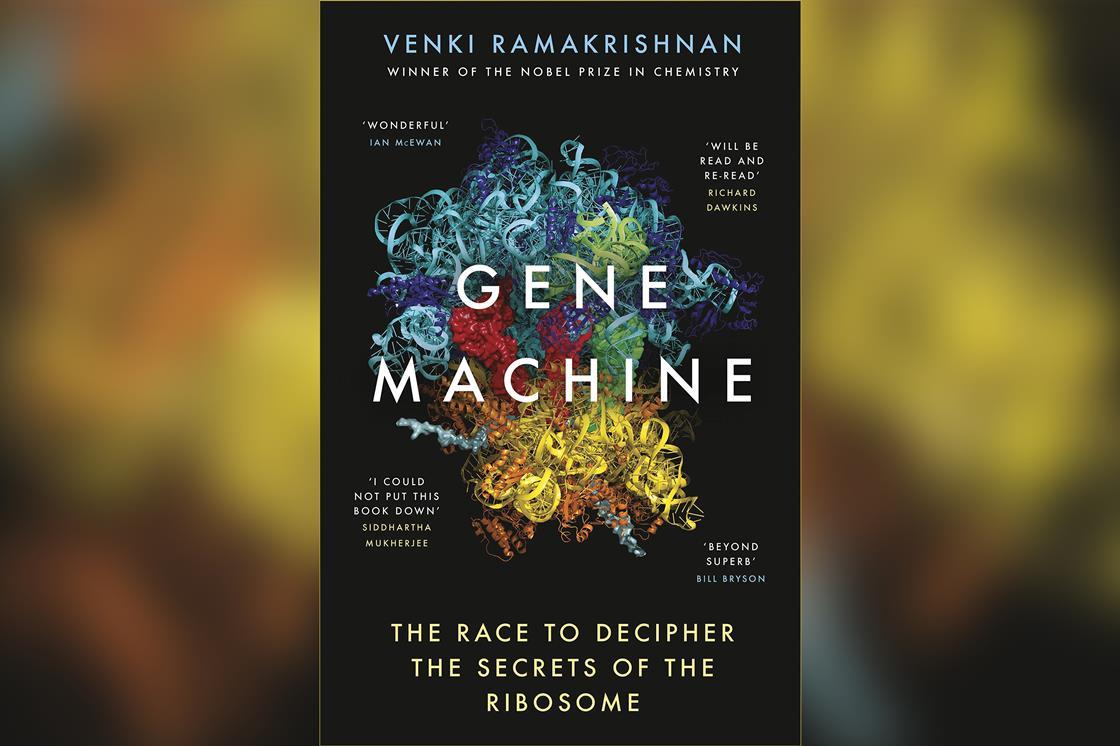Gene Machine: The Race to Decipher the Secrets of the Ribosome | Review ...