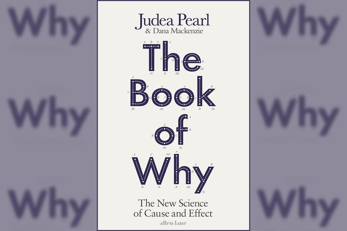 The Book of Why: The New Science of Cause and Effect | Review ...