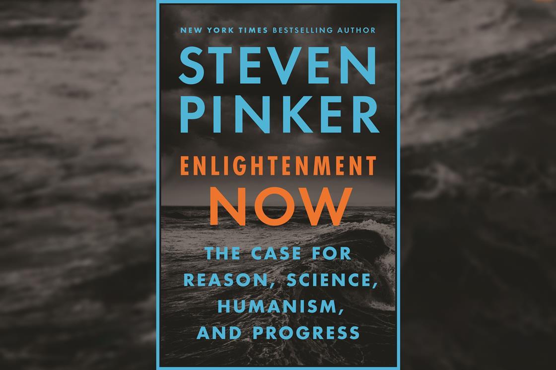 Enlightenment now: the case for reason, science, humanism and progress ...